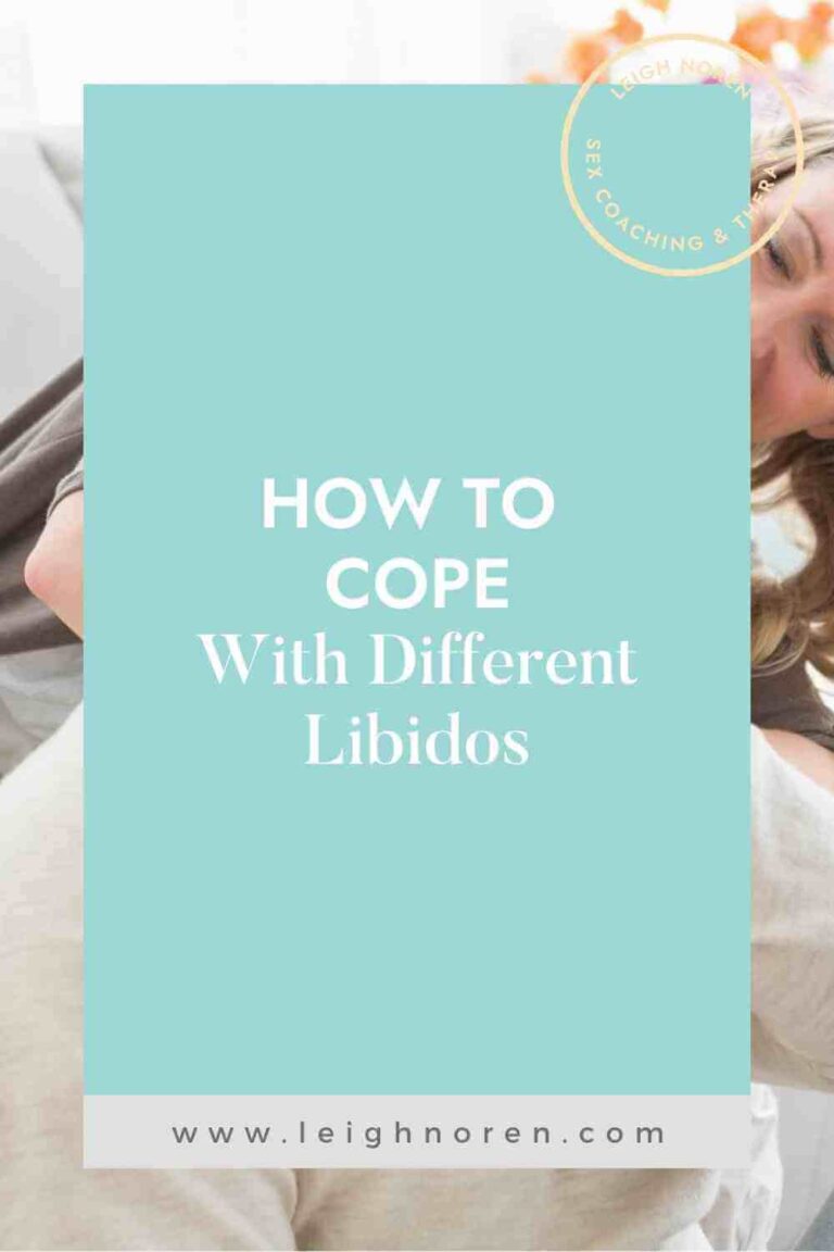 Dealing With Mismatched Libidos in a Relationship | Leigh Norén